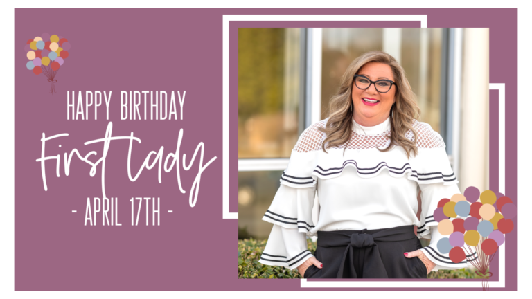 Happy Birthday First Lady! – Refresh Family Church